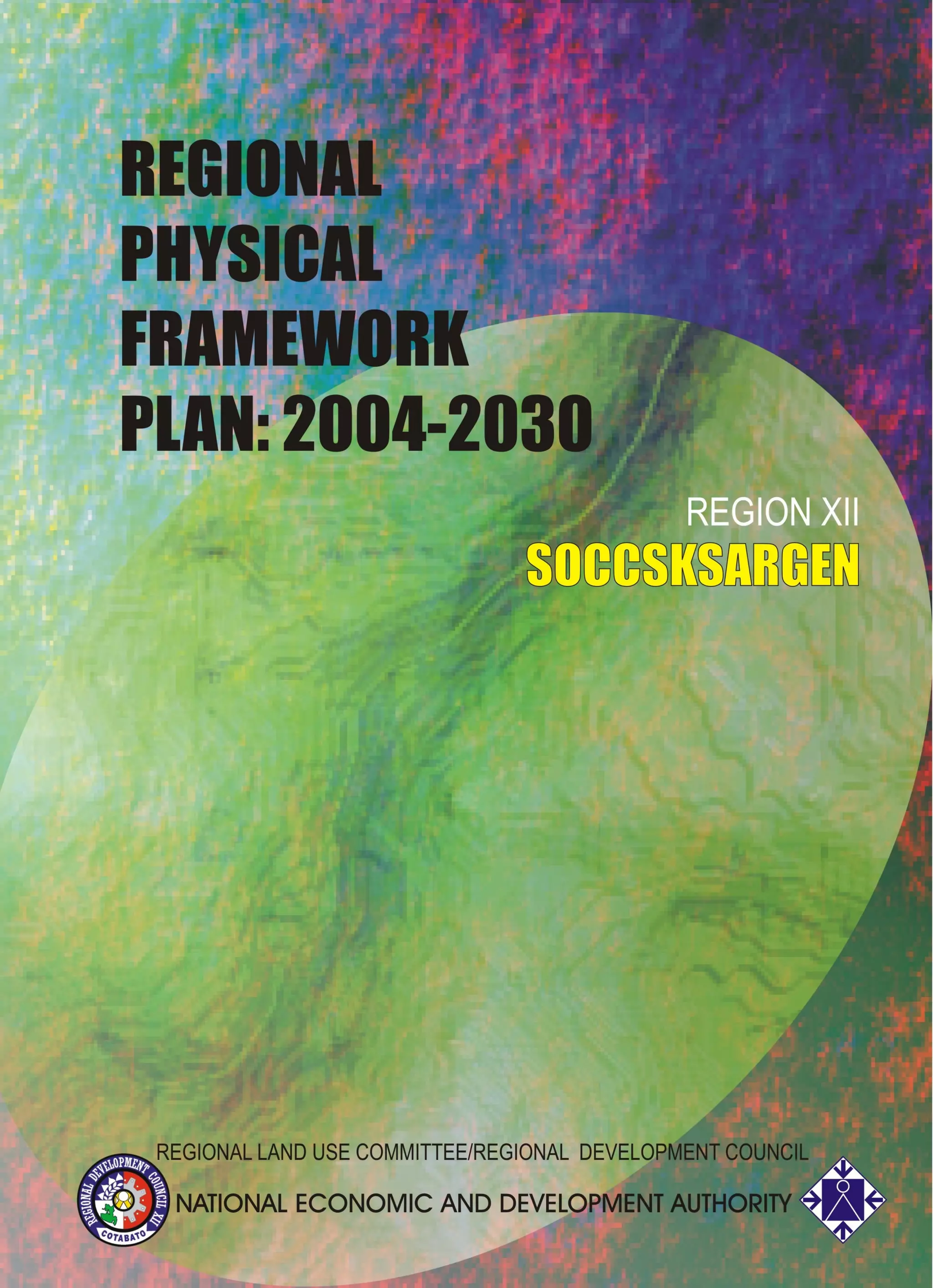 Regional Physical Framework Plan, 2004 2030 of SOCCSKSARGEN | PDF