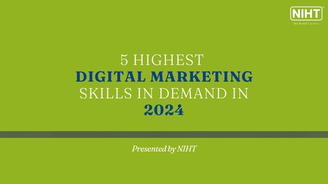 5 Highest Digital Marketing Skills in Demand in 2024 | PPT