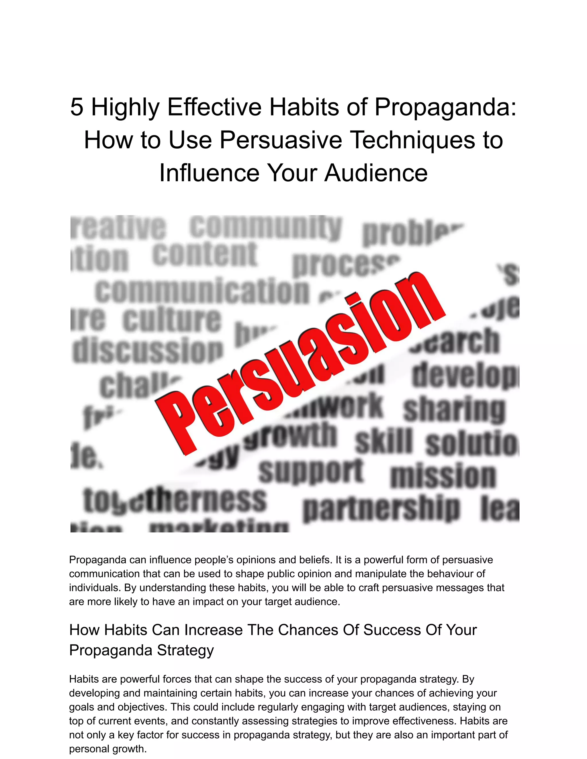 5 Highly Effective Habits of Propaganda: How to Use Persuasive ...