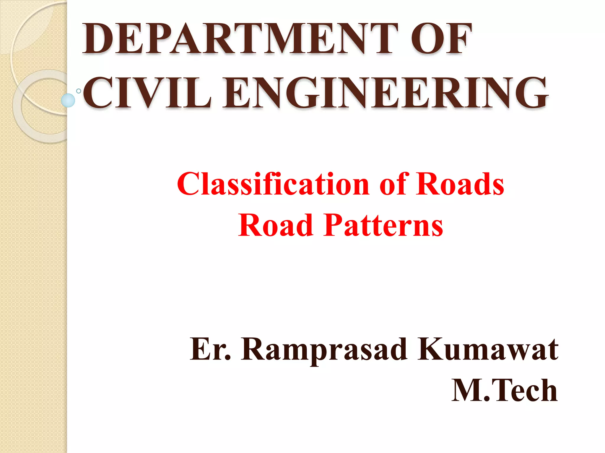 Classification of Roads and Road patterns | PPTX
