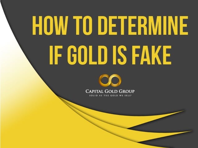 How to Determine if Gold is Real or Fake | PPT