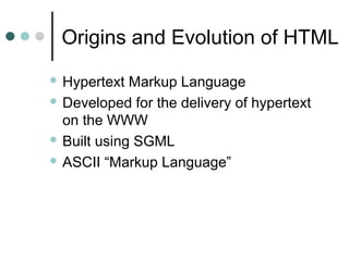 Origins and evolution of HTML and XHTML | PPT
