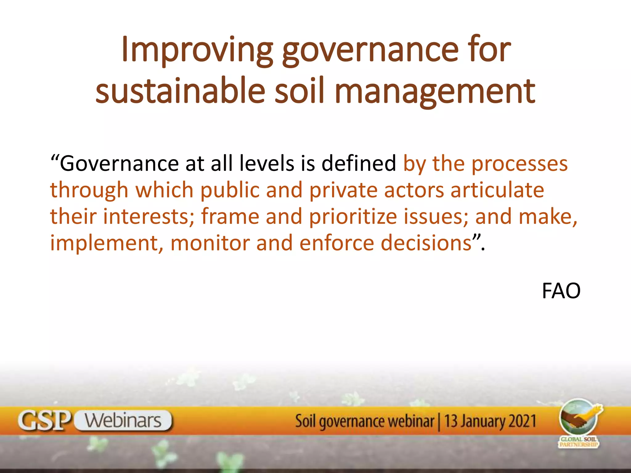 Global Soil Partnership efforts to promote soil governance from the ...