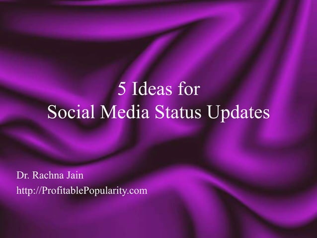 5 Ideas for Social Media Status Updates | PPT