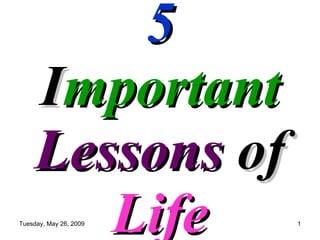 5 Important Lessons Of Life | PPS