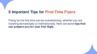 5 Important Tips for First-Time Flyers | PPT