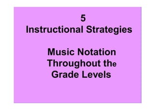 Music Notation Sequence for Instruction in the Primary/Elementary ...