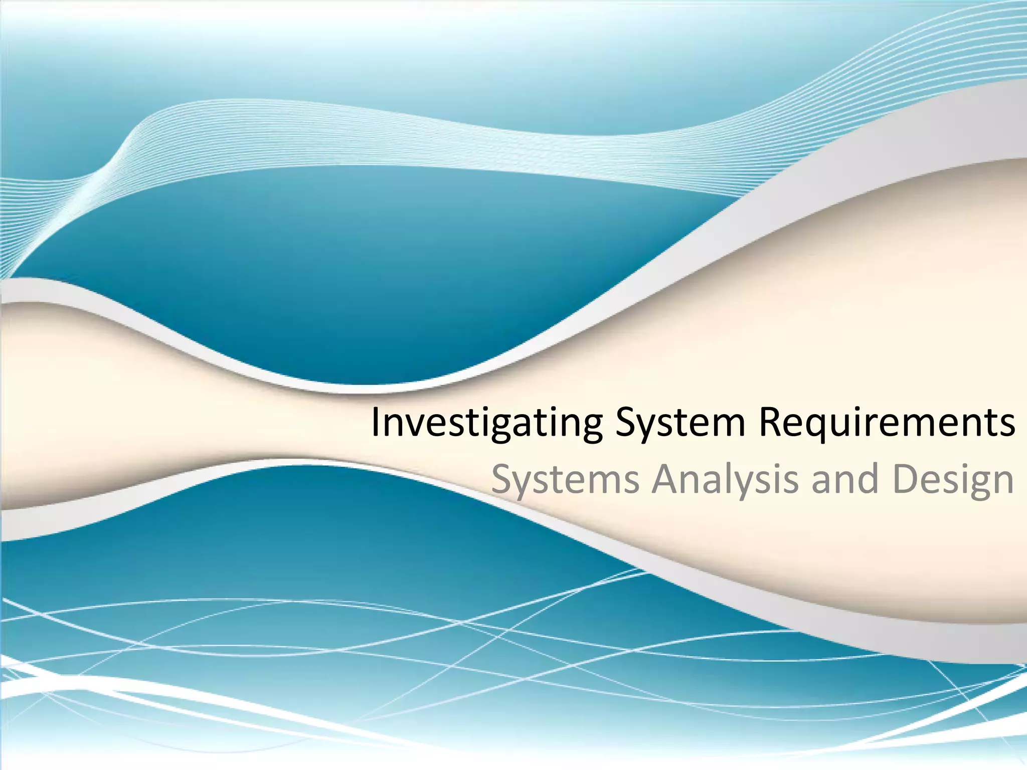 5 investigating system requirements | PPTX