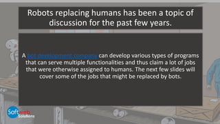 5 jobs where bots will replace humans | PPT