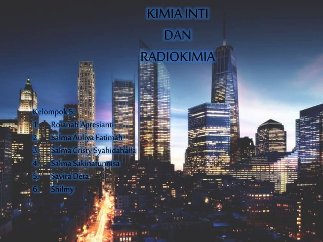 5 kel 5 kimia inti dan radio kimia | PPT