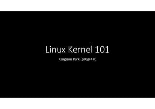 Linux Kernel 101 for Beginner | PDF