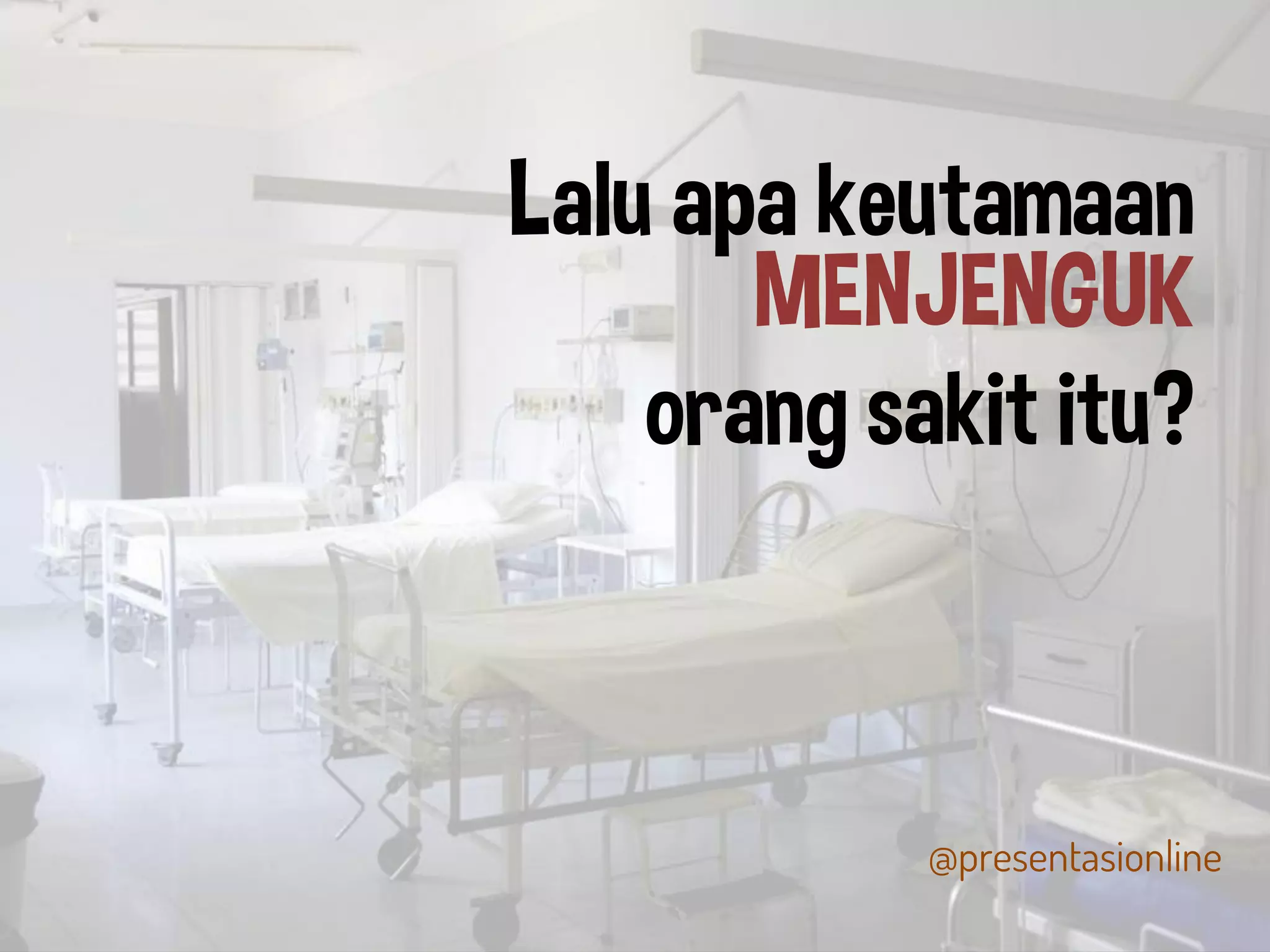 Mari Kita Raih 5 Keutamaan Menjenguk Orang Sakit | PDF