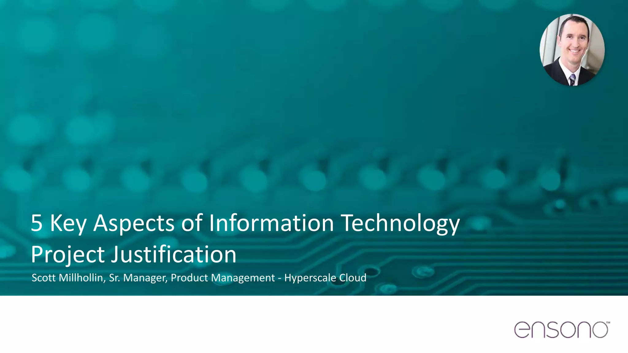5 Key Aspects of Information Technology Project Justification | PPT