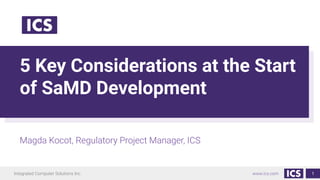 5 Key Considerations at the Start of SaMD Development | PPT