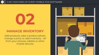 5 Key Features Every Mobile POS Software Must Have | PPT