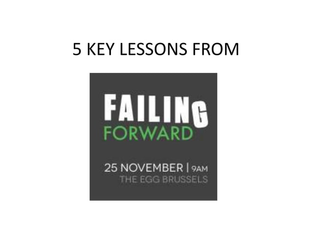5 key lessons from Failing Forward Conference 2013 | PPT