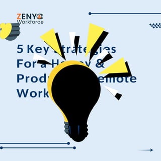 5 Key Strategies for a Happy & Productive Remote Workforce | DOC ...