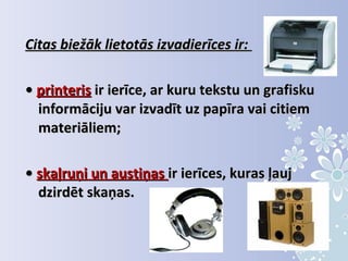 Personālā datora svarīgākās ierīces, to funkcijas | PPT