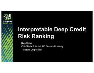 Deep Credit Risk Ranking with LSTM with Kyle Grove | PPT