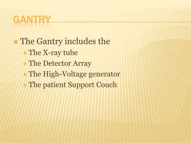 5lab components of ct scanner | PPTX | Physics | Science