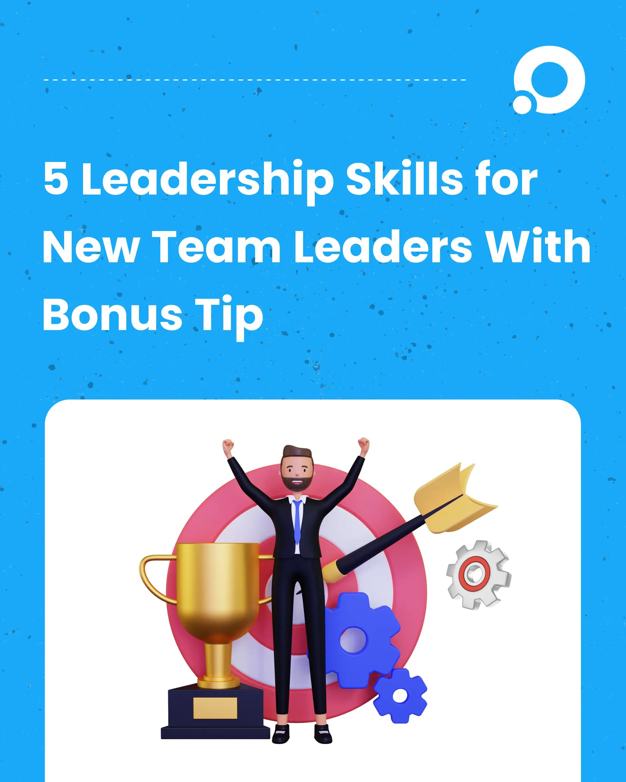5 Leadership skill for new team leaders - Originbluy | PDF