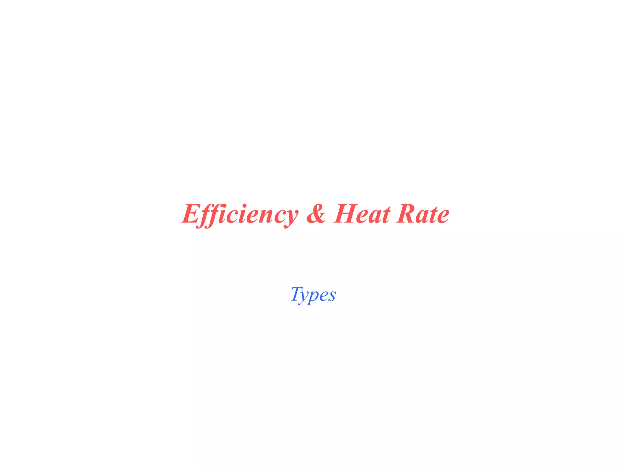 Efficiency and Heat Rate in cogenerative power system | PPT