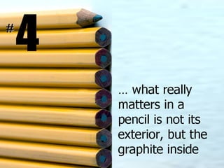 5 lessons to learn from the pencil | PPT