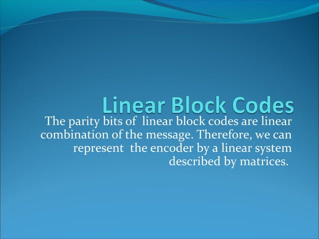 5 linear block codes | PPT | Programming Languages | Computing