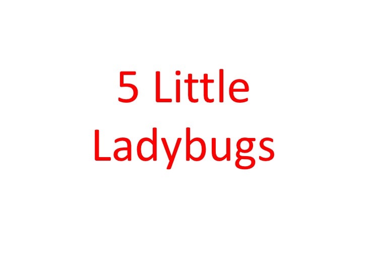 5 little ladybugs