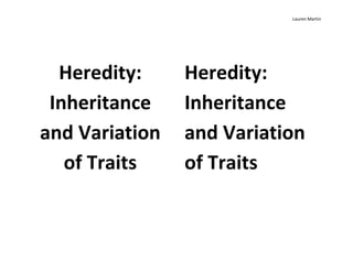 NGHEREDITY OF THE BODY5ls3.2heredity.docx