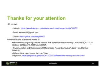 Demystifying Differentiable Neural Computers and Their Brain Inspired Origin with Luis Leal | PPT