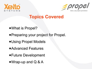 Propel: A Open Source ORM Model and MVC Framework | PPT