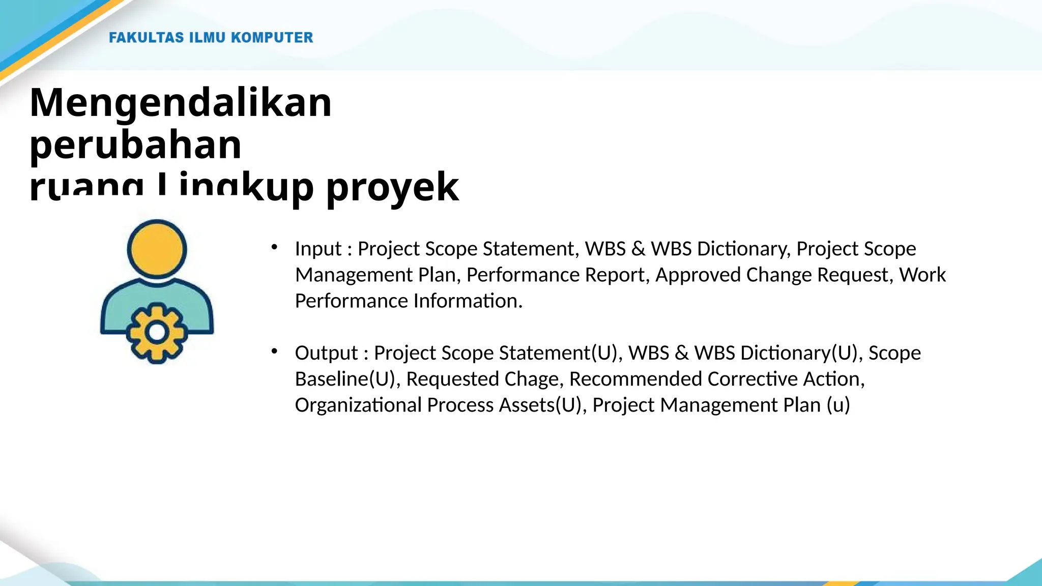 Materi ke Dua dari Manajemen Proyek Teknologi Informasi | Manajemen Ruang Lingkup.pptx
