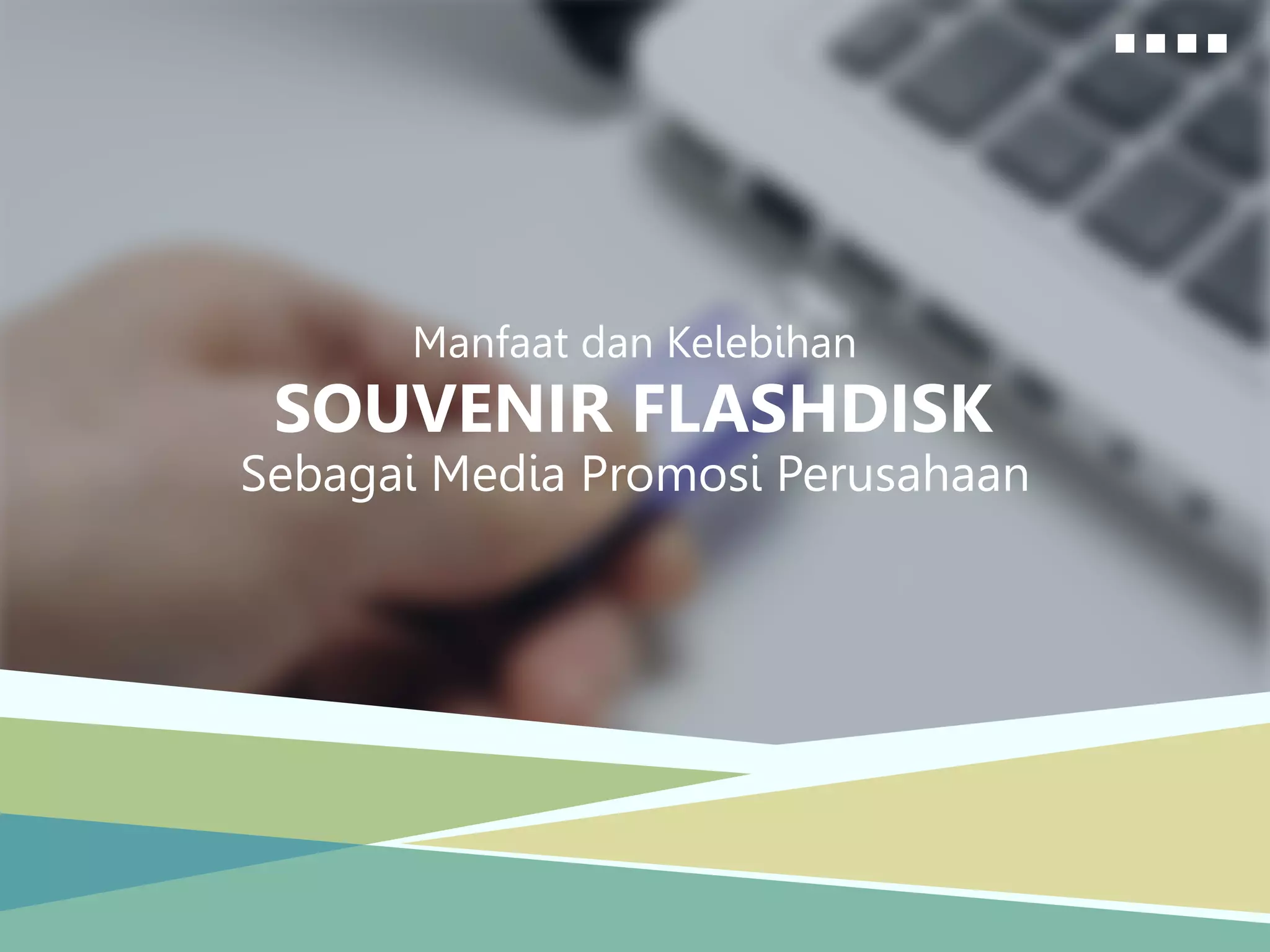 5 Manfaat dan Kelebihan Souvenir Flashdisk Sebagai Media Promosi ...