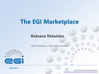 EGI Marketplace | PPTX | Cloud Computing | Internet
