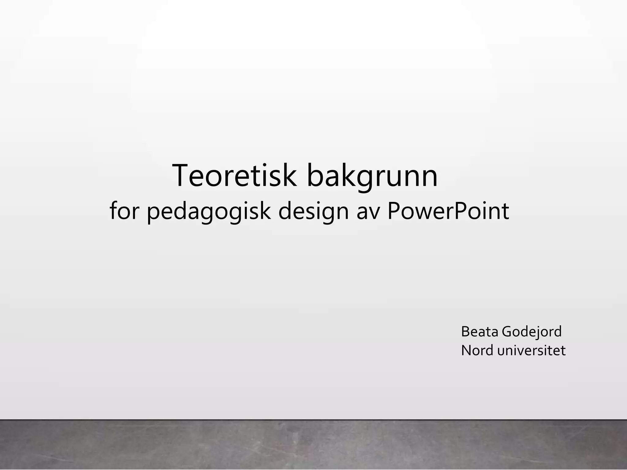 Pedagogisk bruk av PowerPoint_ny | PPT