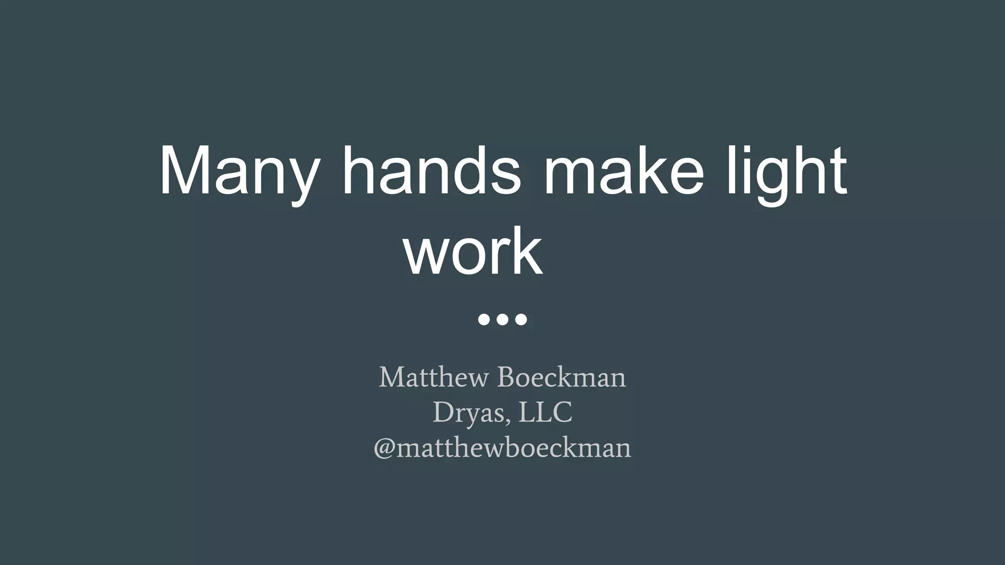 Many hands make light work | PPTX