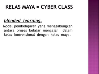 5 memahami kelas_maya_perangkat_lunak_pendukung_kelas_maya2 | PPTX
