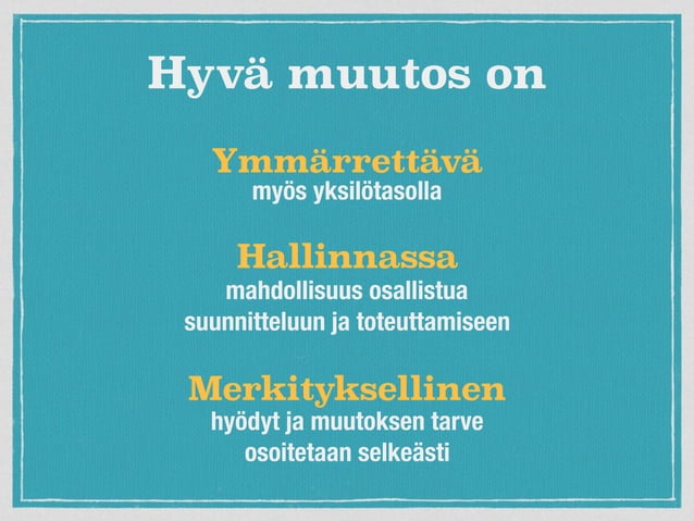 Millainen muutos onnistuu ja miksi? | PPT
