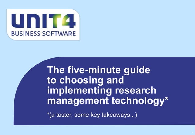 Five minute guide to choosing and implementing research management ...
