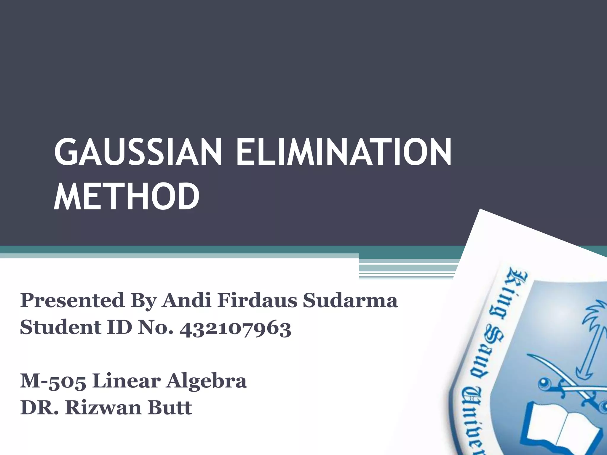 Gaussian Elimination Method | PPTX