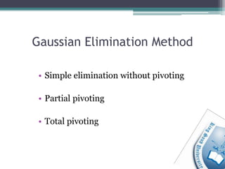 Gaussian Elimination Method | PPTX