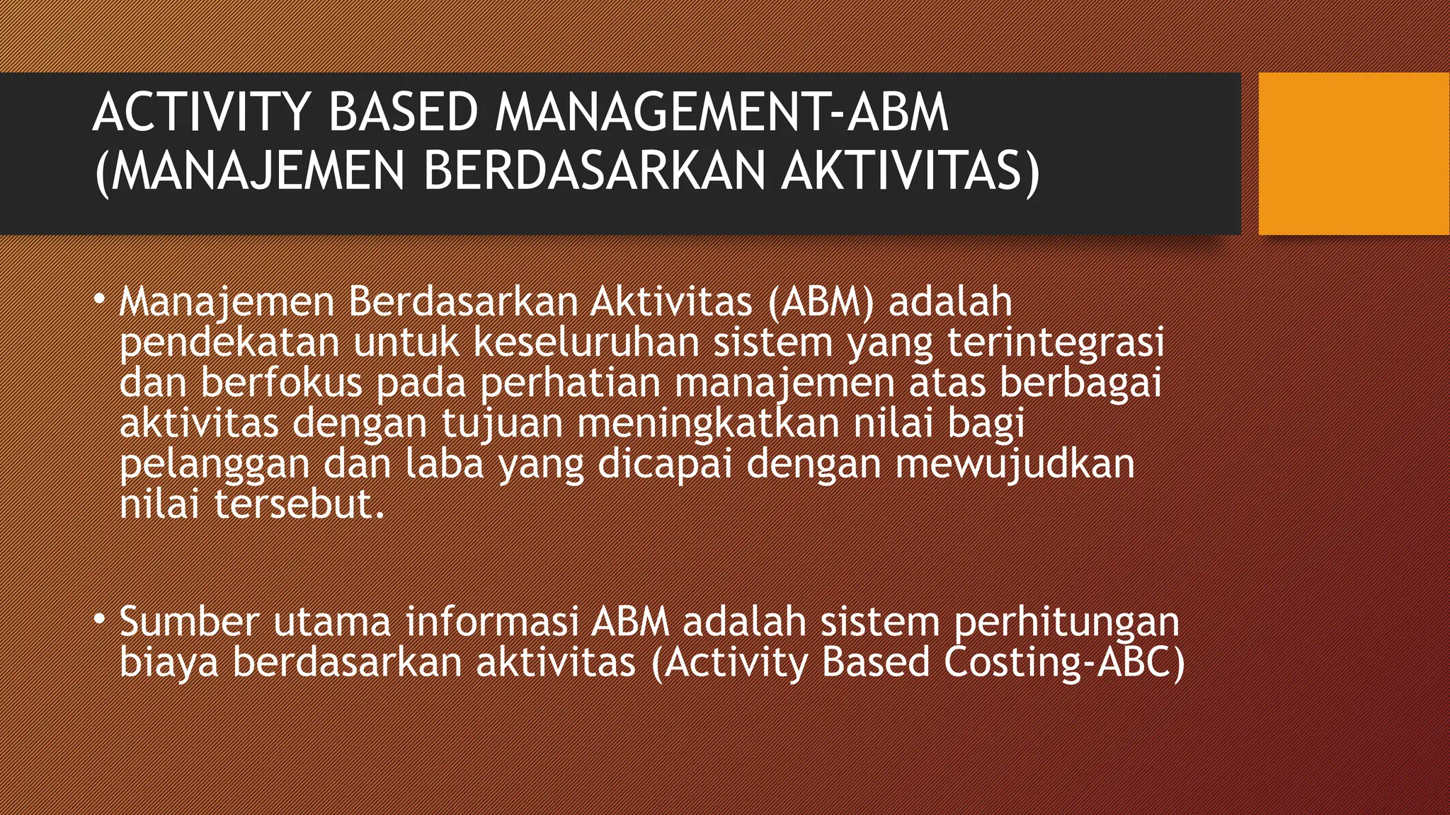 ACTIVITY BASED COSTING & ACTIVITY BASED MANAGEMENT: (MANAJEMEN ...