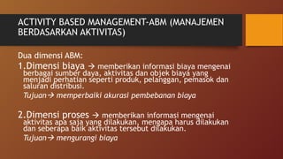 ACTIVITY BASED COSTING & ACTIVITY BASED MANAGEMENT: (MANAJEMEN ...