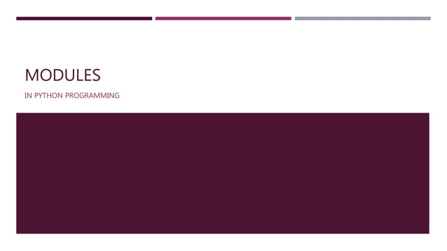 Modules in Python Programming | PPTX | Programming Languages | Computing