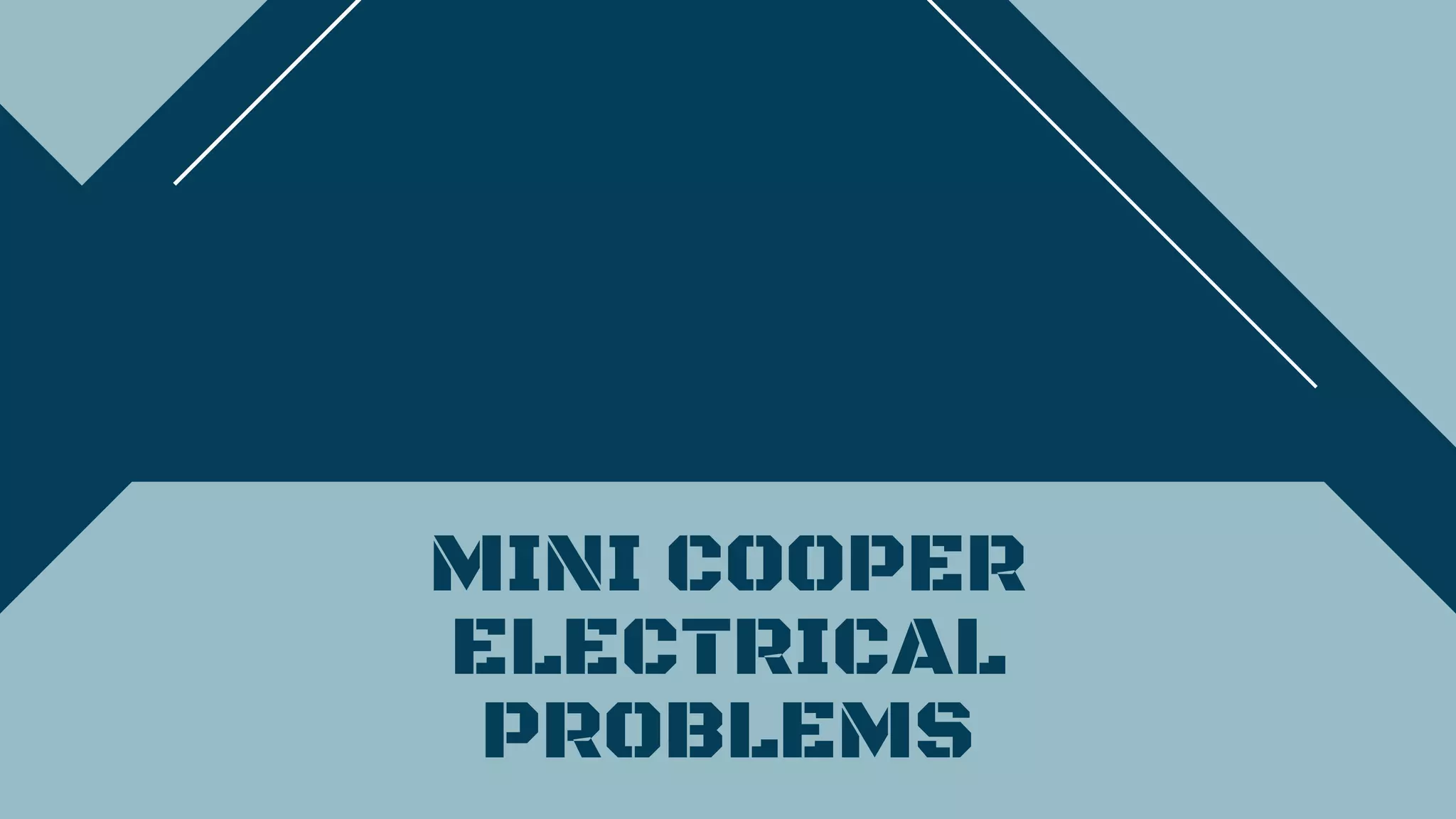 5 Most Common Electrical Problems in Mini Cooper | PPT