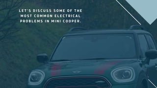 5 Most Common Electrical Problems in Mini Cooper | PPT