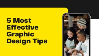5 Most Effective Graphic Design Tips