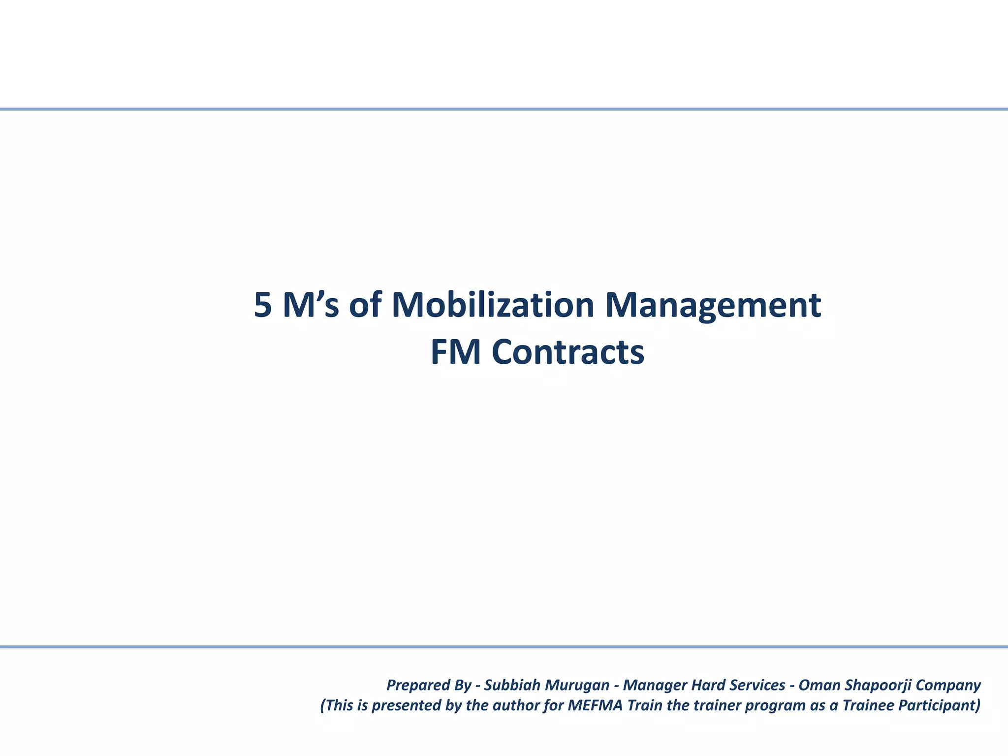 5Ms of Mobilization - Facilities Management Contracts | PPTX
