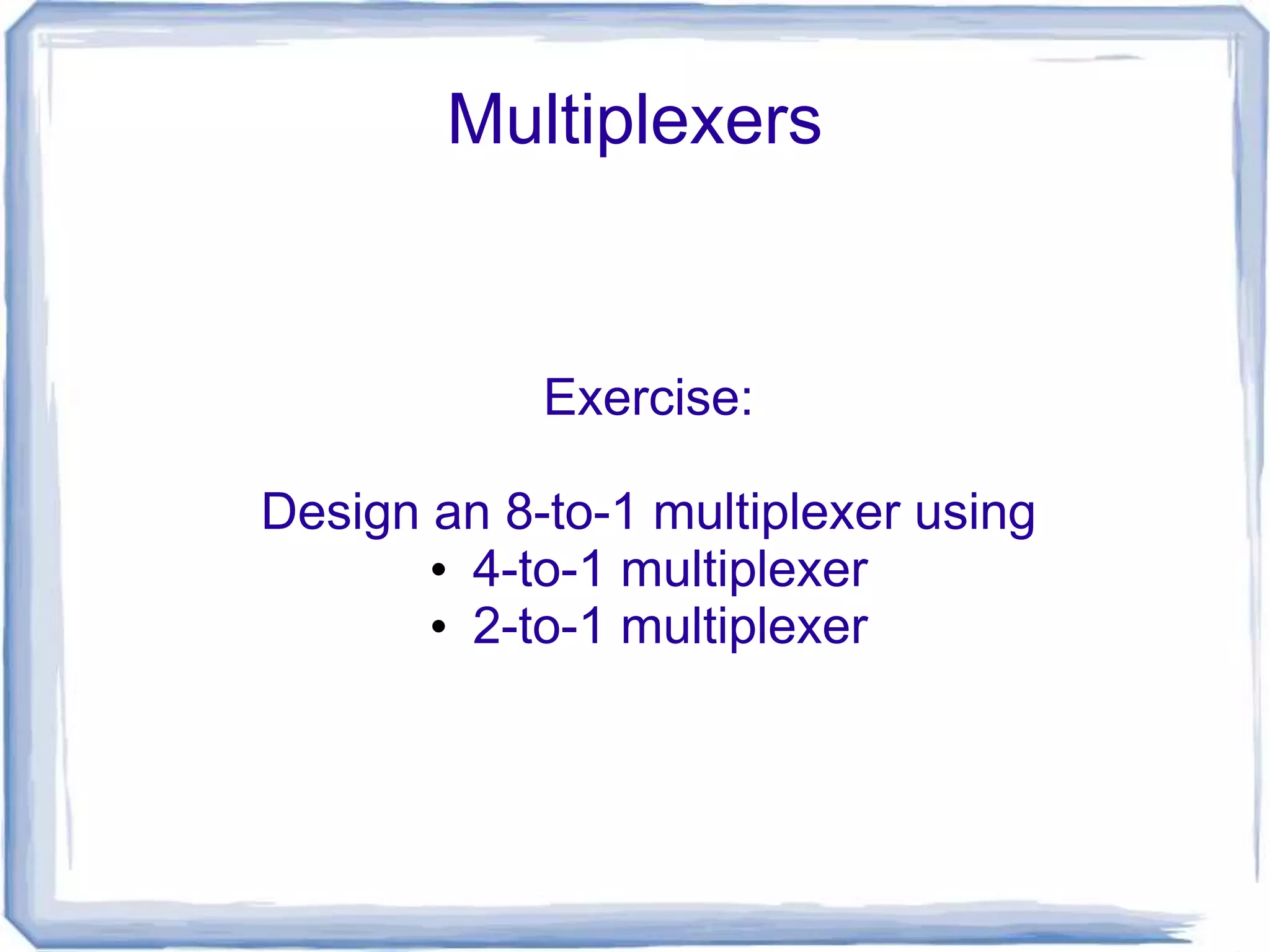 multiplexers and demultiplexers | PPT